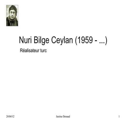 Nuri Bilge Ceylan | PPT