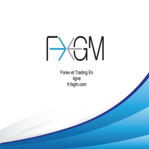 Fxgm En Français, Courtier forex et trading en ligne at Fxgm