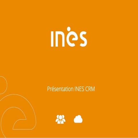 Présentation INES CRM | PPTX