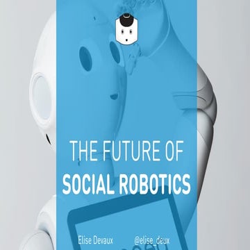 The Future of Social Robotics | PDF