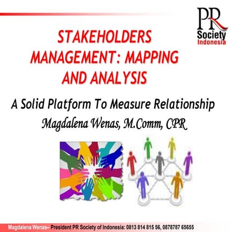 PRSI Int PR Conf 2011 - Day 2 - Stakeholders management mapping and analysis - a solid platform ...