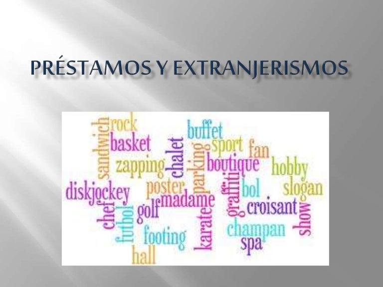 Palabras Que Son Prestamos Linguisticos - elcinedowntof