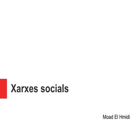 Xarxes Socials-XSMoadA | PPT