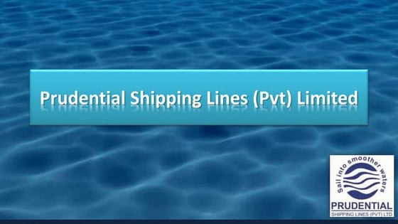 Prudential Shipping Lines (pvt) Limited presentations