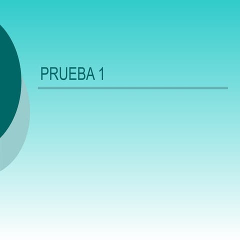 Prueba 1 | PPT