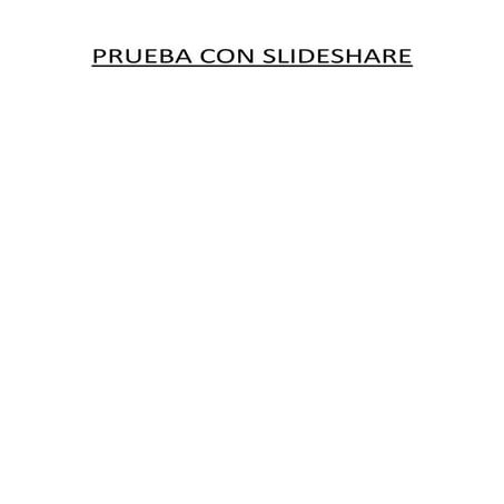 Prueba slideshare | PPTX
