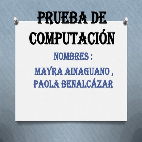 Prueba de computación | PPTX | Computing | Technology & Computing