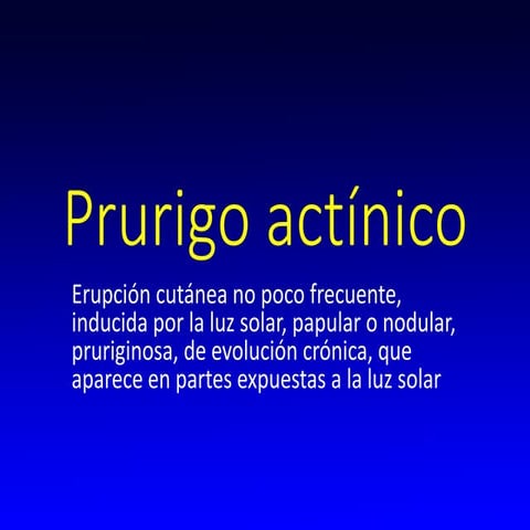 Prurigo actínico | PPTX