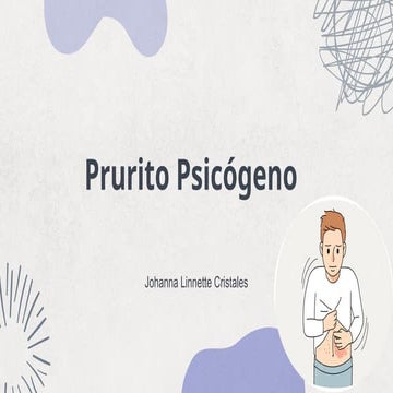 prurito psicogenico y sus manifestaciones dermatologicas | PPTX