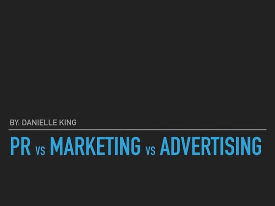 PR Vs. Advertising Vs. Marketing | PPT