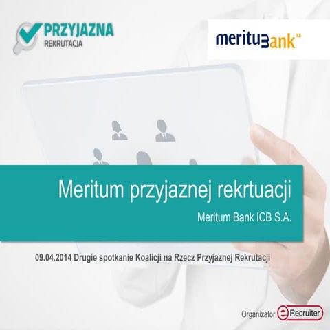 Przyjazna rekrutacja w Meritum Bank | PPT