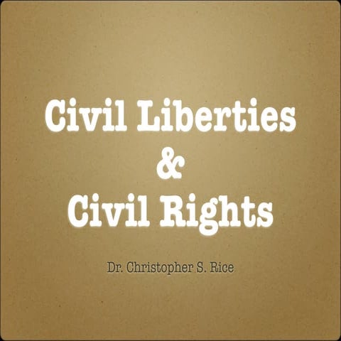 PS 101 Civil Liberties & Civil Rights | PPT