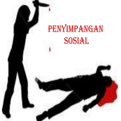 Penyimpangan sosial | PPTX