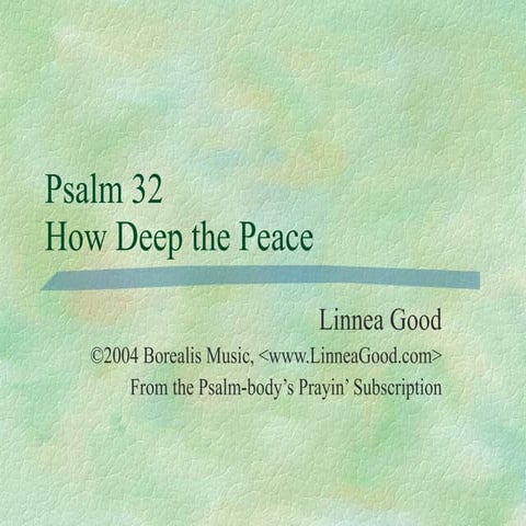 Ps 032 how deep the peace | PPS