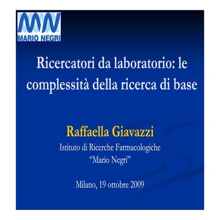 Giavazzi R. Ricercatori da laboratorio: le complessità della ricerca di ...