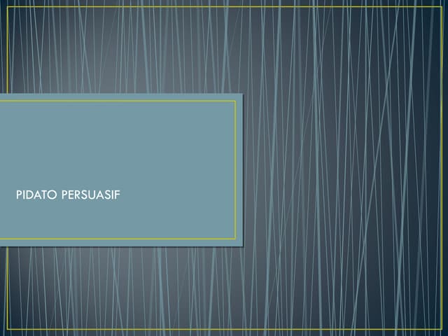 2. teks pidato persuasif | PPTX