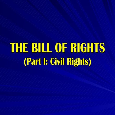 The Philippine Bill of Rights: Civil Rights | PPT