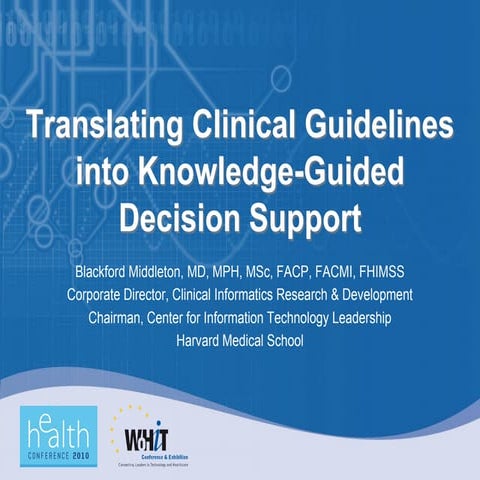 Translating Clinical Guidelines Into Knowledge Guided Decision Support