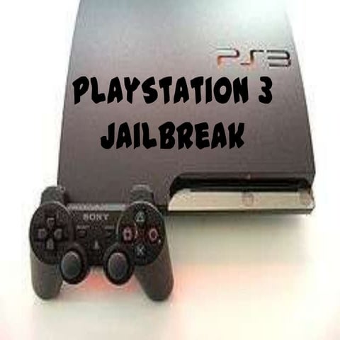 Ps3 jail break | PPTX