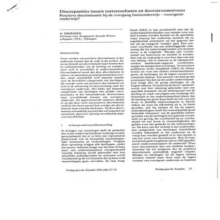 Geert Driessen (1991) PS Discrepanties tussen toetsresultaten en doorstroomniveau. Positieve ...