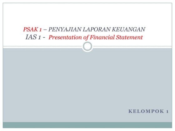 PSAK 201 [Penyajian Laporan Keuangan] KEL.3.pptx