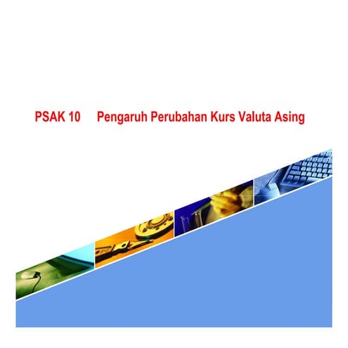 Psak 10-pengaruh-perubahan-valuta-asing-ias-21-240911 | PDF