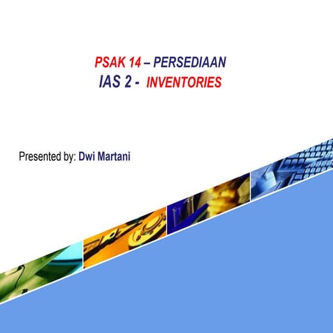 KELOMPOK 1 - PERNYATAAN STANDAR AKUNTANSI KEUANGAN (PSAK) 202 ...