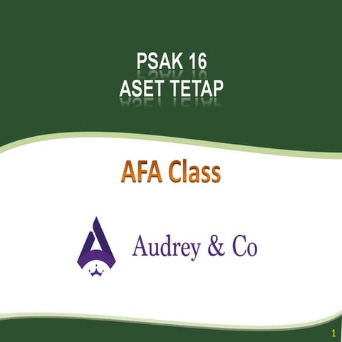 PSAK-16-ASET-TETAP-06022017-AFA CLASS.ppt