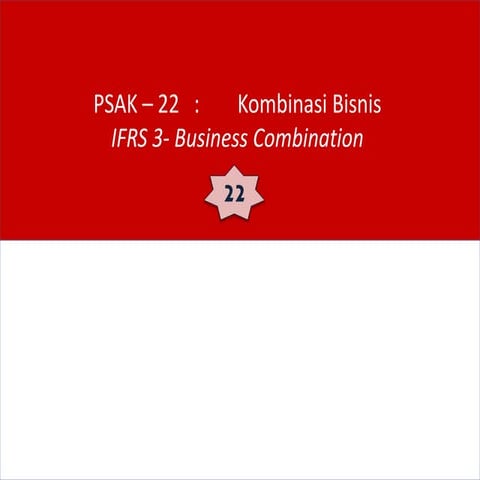 PSAK-22-Kombinasi-Bisnis-IFRS-3-16022015.pptx