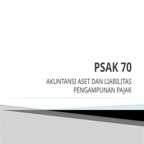 PSAK 70 mengaturmengenai kebijakan akuntansi dimana entitas dapat ...