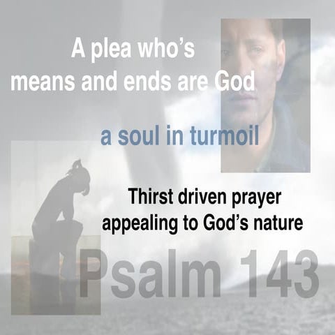 Psalm 143 the lord is the basis of my appeal | PDF