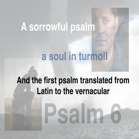 Psalm 6 a sorrowful psalm | PDF