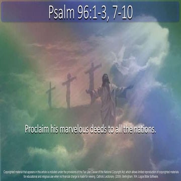 2nd Sunday – Psalm - 96:1–3, 7–10 - Proclaim his marvelous deeds to all ...