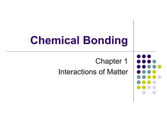 Chemical Bonding Presentation PPTx Chapter 1 | PPT
