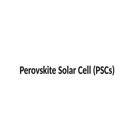 perovskite solar cell (PSCs)PSC Lecture .pptx