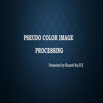 Pseudo color image processing in Digital image processing | PPTX