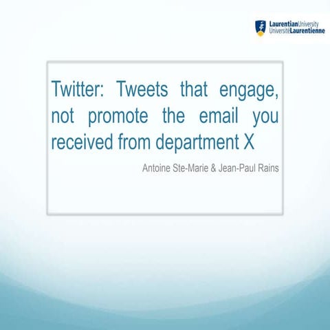 Tweets that engage not promote the email you received from department X ...