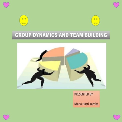 Group Dynamic and Team Building | PPTX