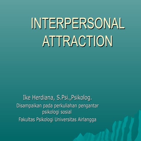 Psikologi sosial - interpersonal attraction | PPT