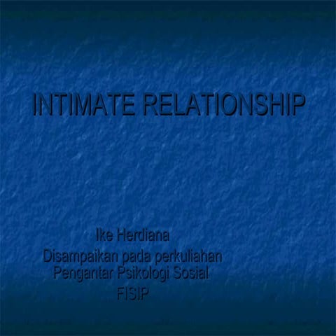 Psikologi sosial - intimate relationship | PPT
