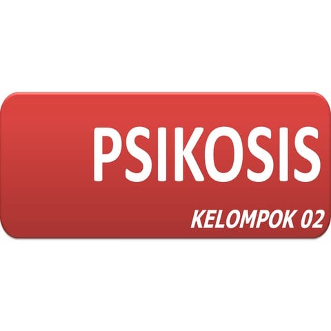 Psikosis | PPTX