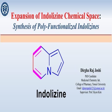 PSK-Expansion of Indolizine Chemical Space-Dirgha.pptx