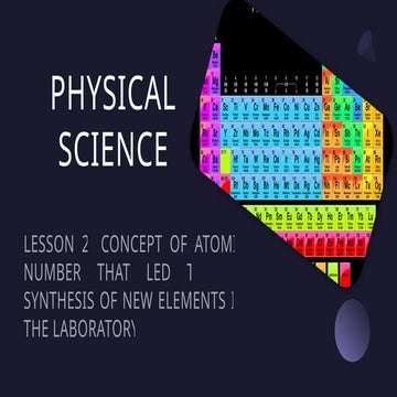 Physical Science - Concept of Atomic Number Led to the Synthesis of New ...