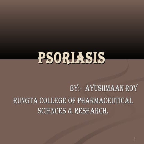 Psoriasis | PPT | Skin and Dermatology | Diseases and Conditions