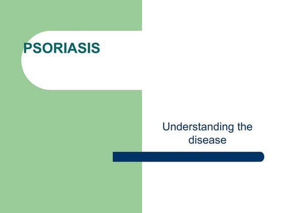 PSORIASIS dermatology slideshow by students | PPT