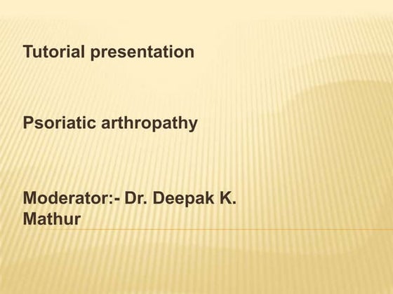 Discussion on psoriatic arthritis | PPTX | Bone and Joint Conditions ...