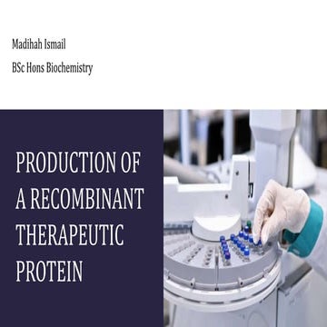 Production of a recombinant therapeutic protein presentation | PPTX