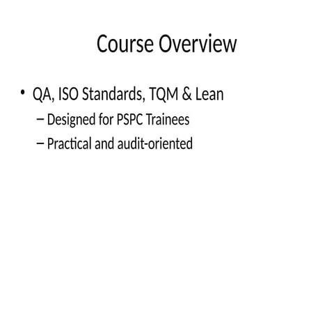 This training course covers the TQM, QA & ISO standards for the basic ...