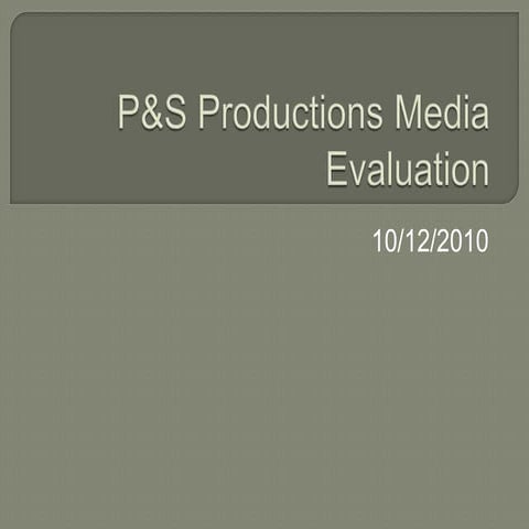 P&s productions media evaluation | PPT