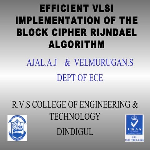 Efficient Vlsi Implementation Of The Block Cipher Rijndael Algorithm Ppt 